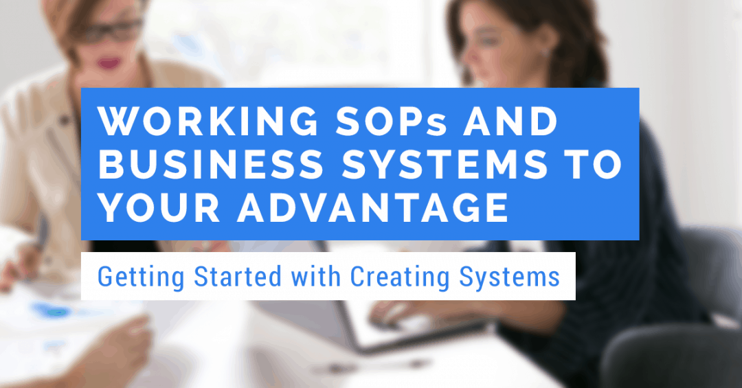 Where To Start When Creating Business Systems